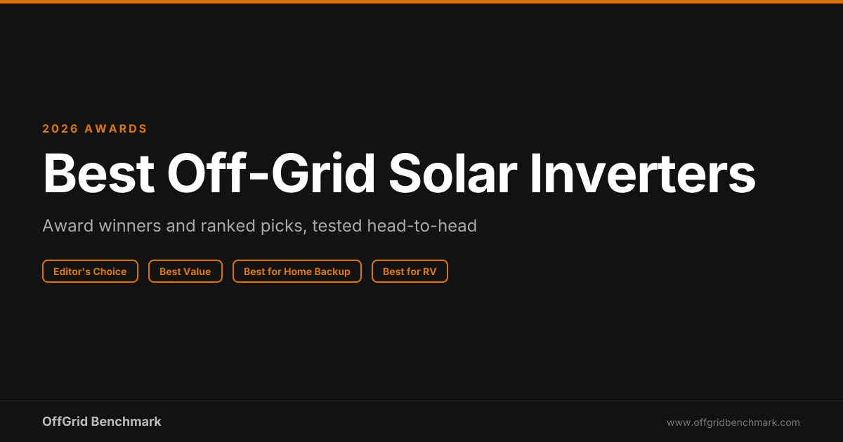 Best Off-Grid Solar Inverters 2026: Hybrid, Inverter-Chargers & 48V Systems