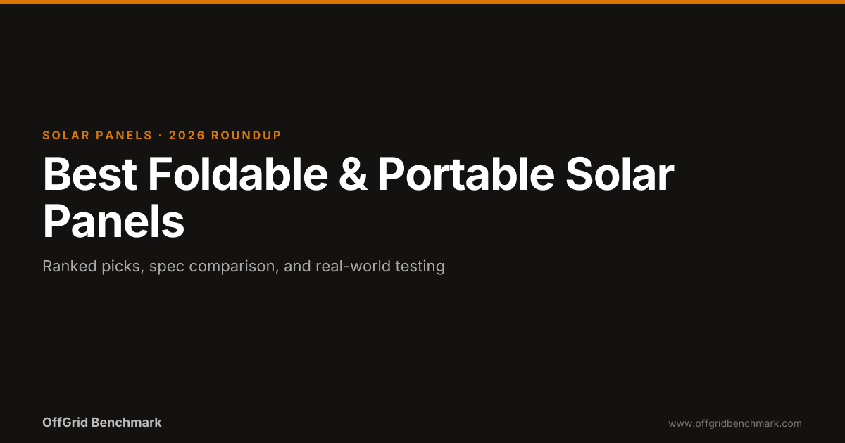 Best Foldable Solar Panels 2026: Portable Solar for Camping & Off-Grid ...